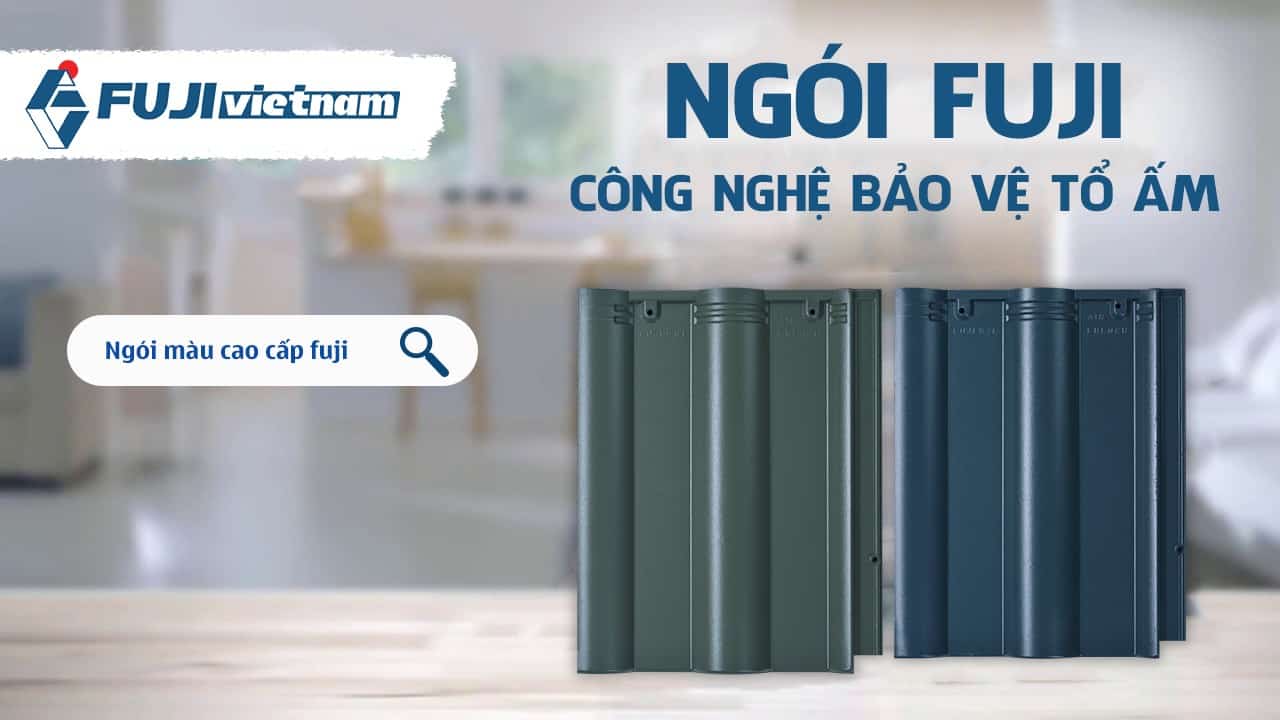 Báo Giá Ngói Nhật Fuji 2022 - FUJI Việt Nam